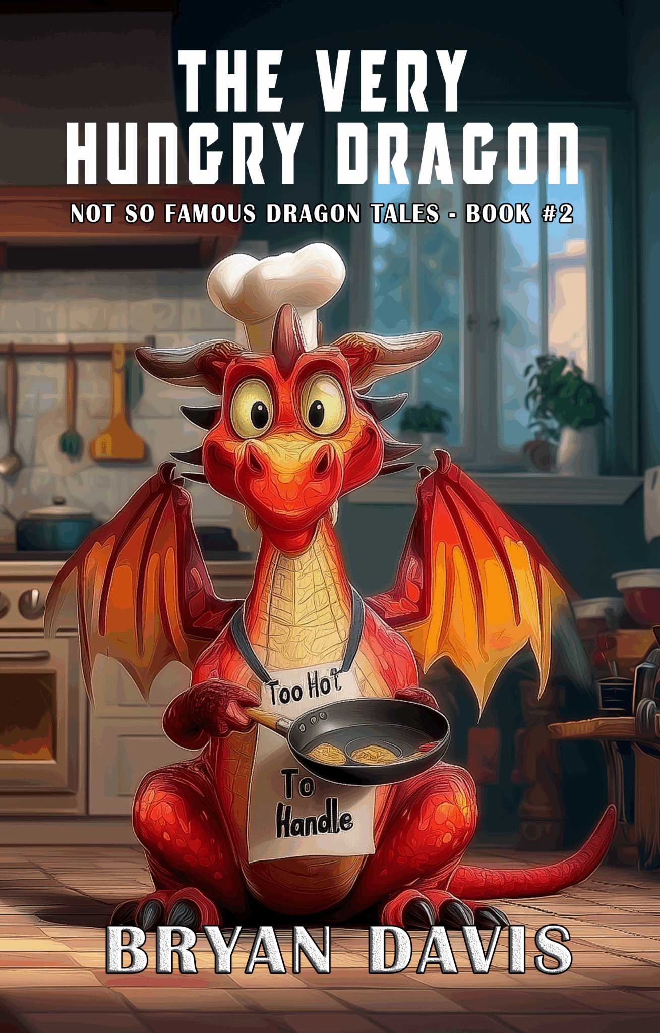 #2 The Very Hungry Dragon – Author Bryan Davis Website